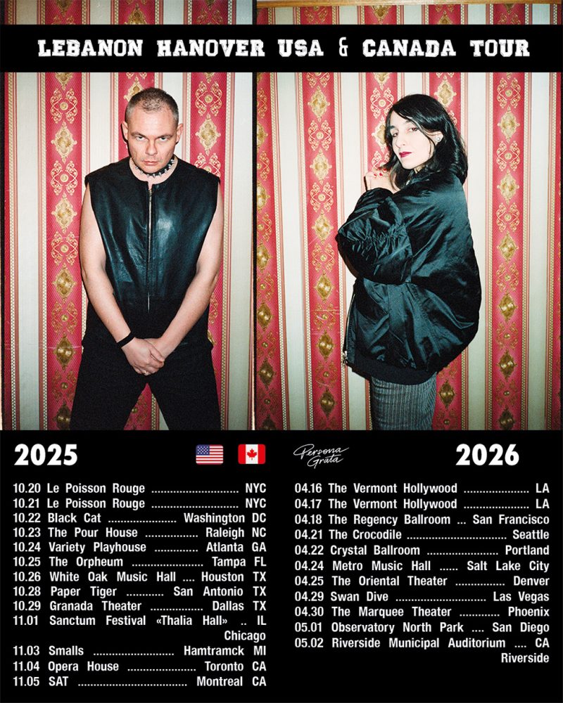 Lebanon Hanover Announce USA and Canada Tour Dates for 2025 and 2026 ...